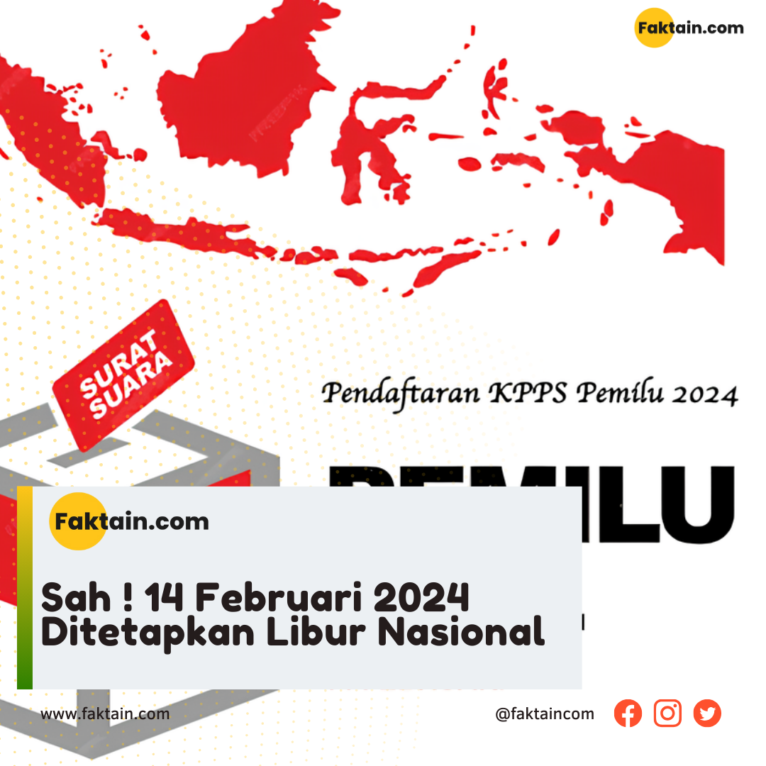14 Februari 2024 Ditetapkan Tanggal Merah Oleh Pemerintah - Faktain.com
